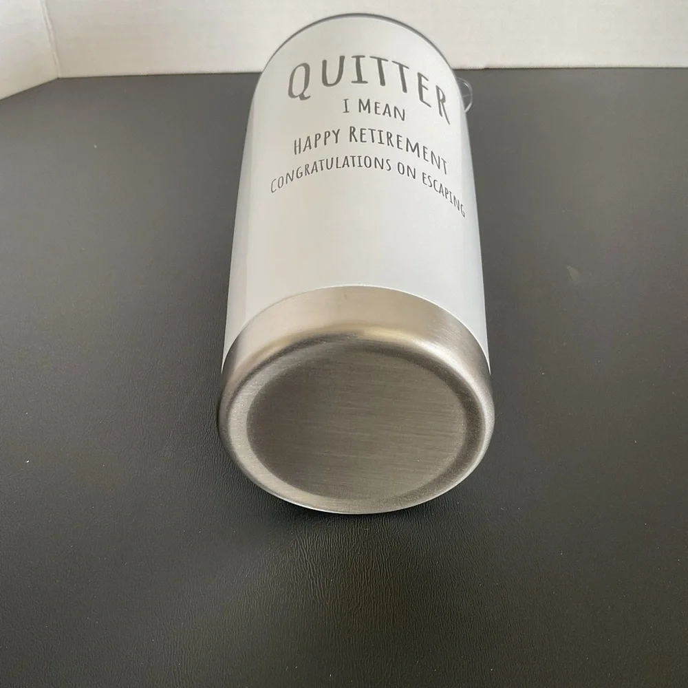 Dining | Stainless Steel Travel Tumbler Quitter I Mean Happy Retirement ...